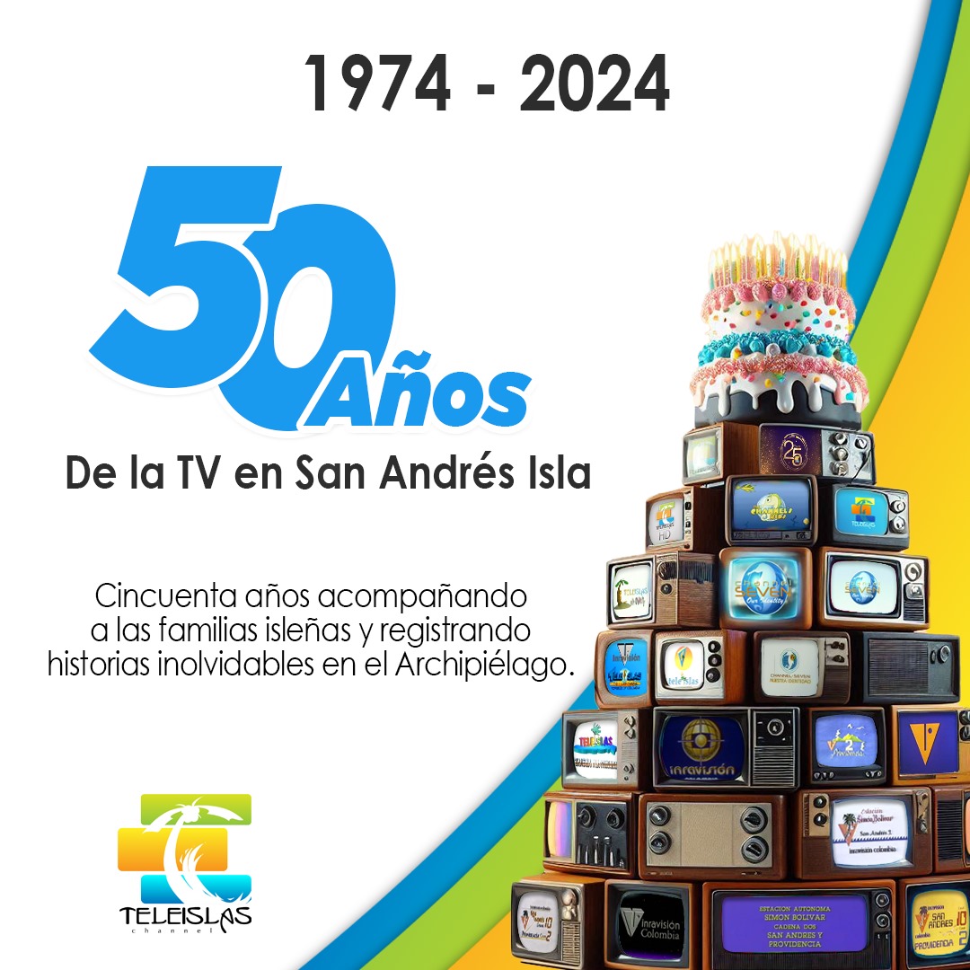 50 años de la TV en San Andrés Islas - Teleislas